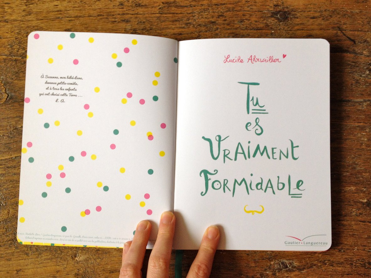 Ultra-book de Lucile Ahrweiller Portfolio :Tu es vraiment formidable ...